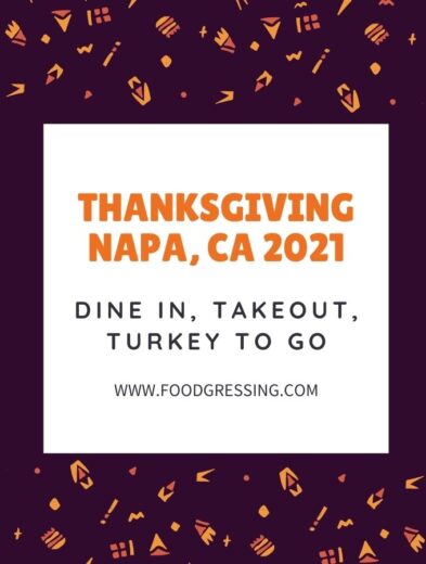 Thanksgiving in Napa 2021 California - Dinner, Turkey to Go, Brunch