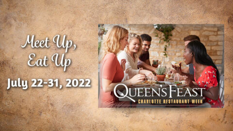 Charlotte Restaurant Week 2022 Summer NC: Queen's Feast Highlights