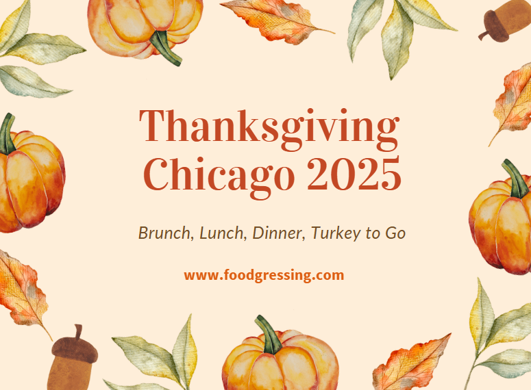 Thanksgiving Chicago 2025: Dinner, Turkey To Go, Brunch - Foodgressing