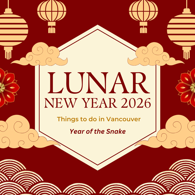 Lunar New Year Vancouver BC 2026 Canada: Food, Events